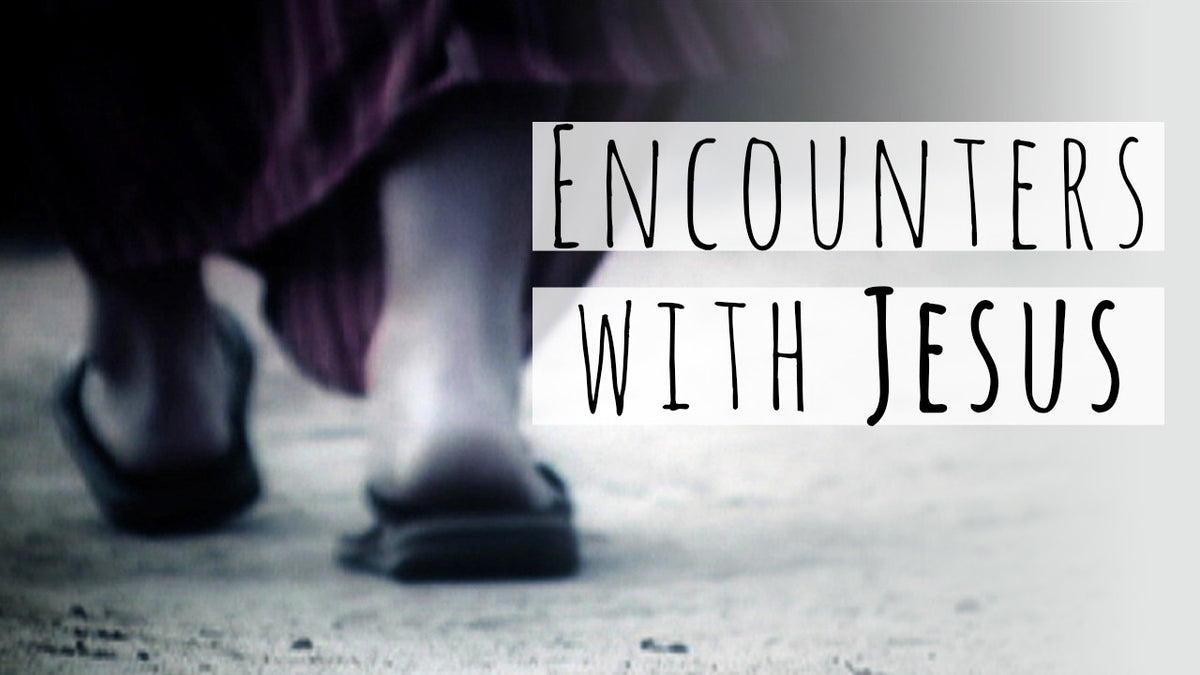 Encounters with Jesus | Youth Group Easter Series – Ministry to Youth