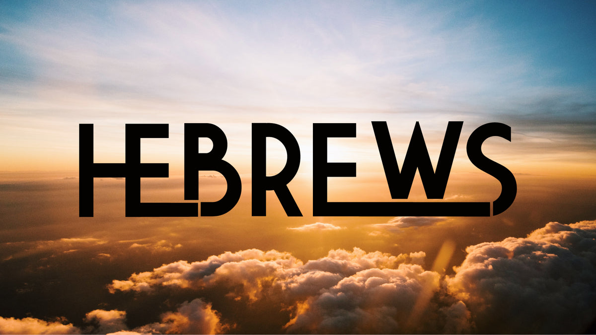 Hebrews: 4-Week Bible Study – Ministry to Youth