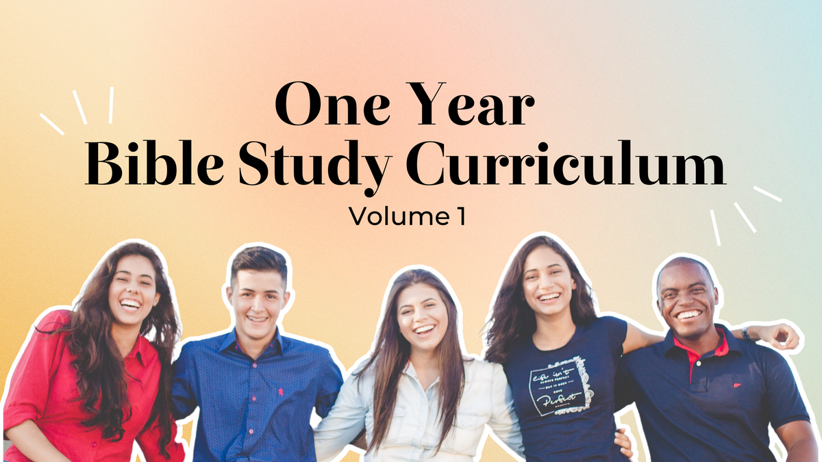 One Year Bible Study Curriculum, Volume 1 – Ministry to Youth